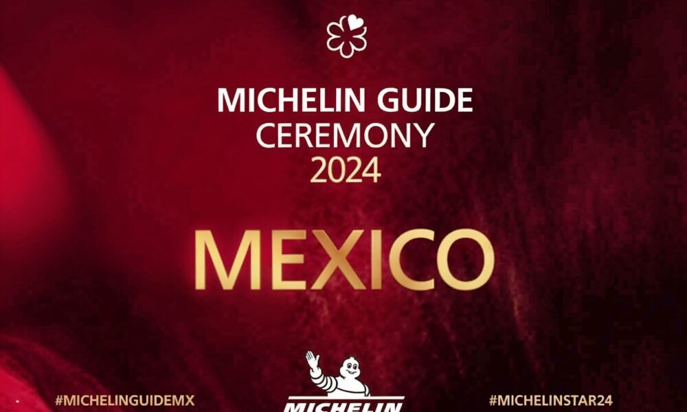 "Destinos Destacados: ¿Qué Estados Brillarán En La Guía Michelin México ...